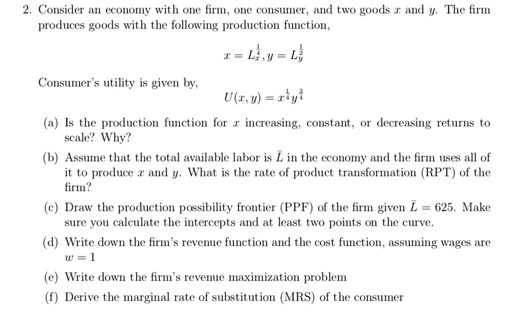 2. Consider an economy with one firm, one consumer, and two goods x and ...