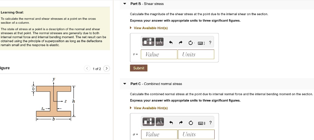 Learning Goal: To calculate the normal and shear stresses at a point on ...