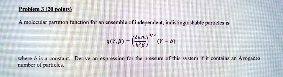 SOLVED:Problem 3 (20 points) A molecular partition function for an ...
