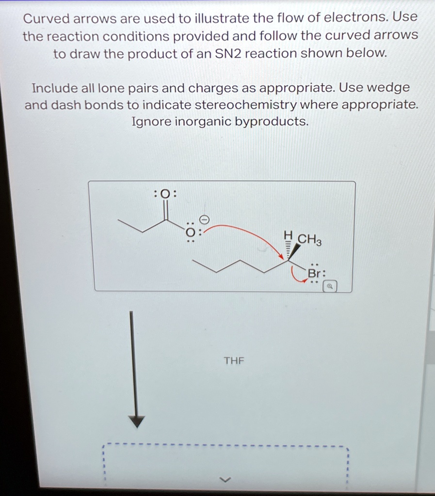 curved arrows are used to illustrate the flow of electrons use the reaction conditions provided ...