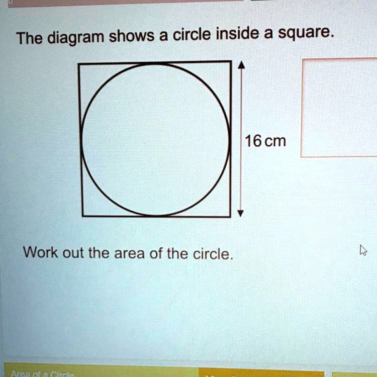 SOLVED: 'The diagram shows a circle inside a square. a 16 cm Work out ...