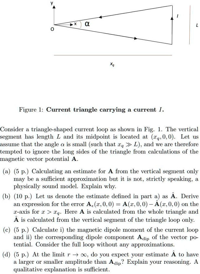 SOLVED: Figure 1: Current triangle carrying a current I. Consider a ...
