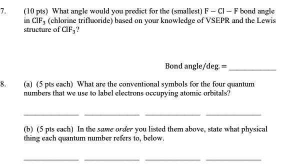 SOLVED:(10 pts) What angle would you predict for the (smallest) F Cl ...
