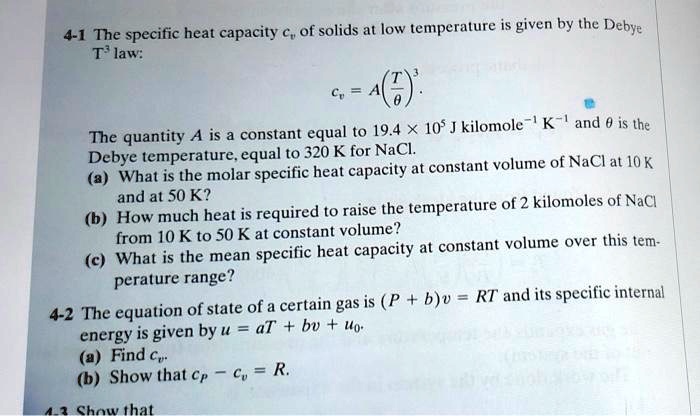 Tlaw: Debye temperature, equal to 320 K for NaCl. a) What is the molar specific heat capacity at ...