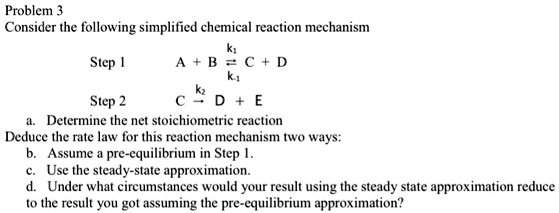 SOLVED: Problem Consider the following simplified chemical reaction ...