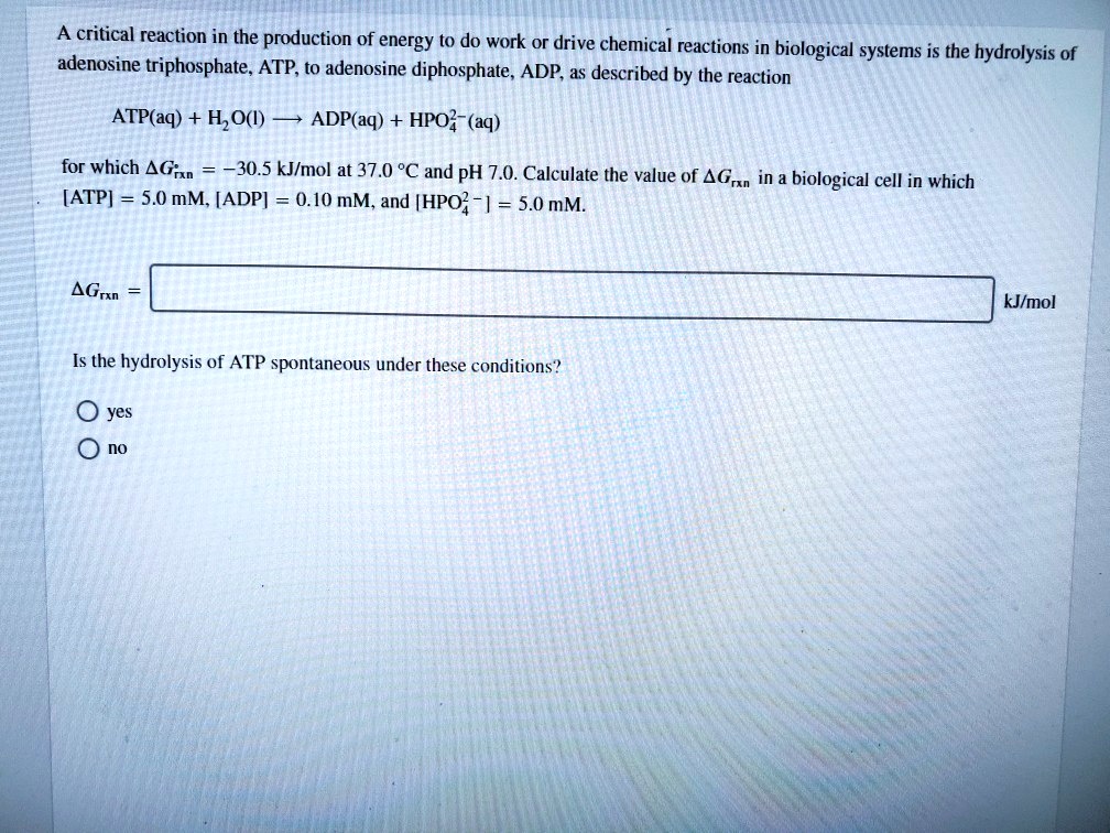 SOLVED: A critical reaction in the production Of energy to do work or ...