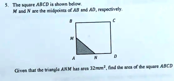 SOLVED: The square ABCD is shown below. M and N are the midpoints of AB and AD , respectively ...
