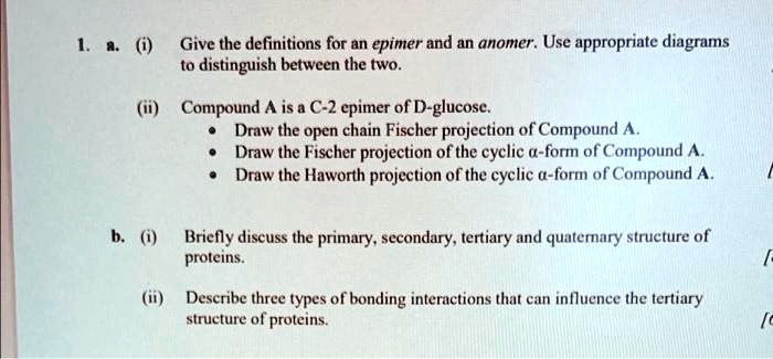 SOLVED: Give the definitions for an epimer and an anomer. Use ...