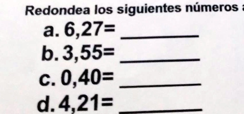 SOLVED: Redondea Los Siguientes numeros a la decimas Redondea los ...