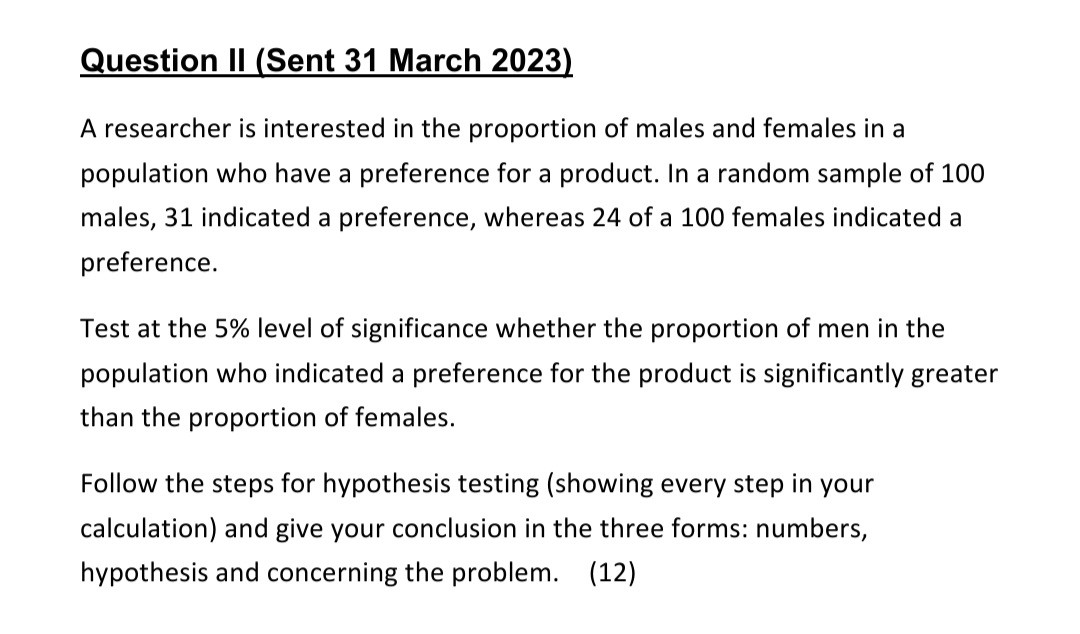 SOLVED: Question II (Sent 31 March 2023) A researcher is interested in ...
