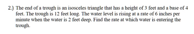 SOLVED: 2.) The end of a trough is an isosceles triangle that has a ...