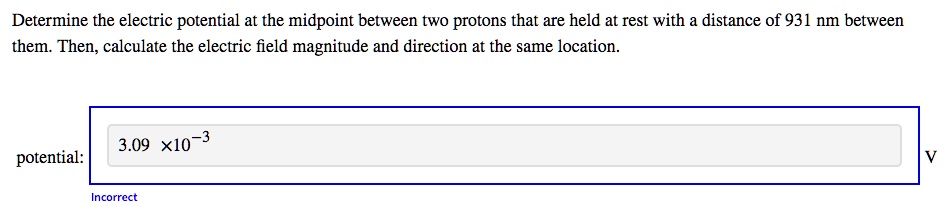 SOLVED: Determine the electric potential at the midpoint between two ...