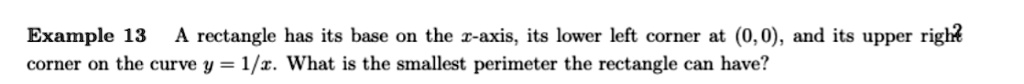 Example 13 A rectangle has its base on the x-axis, its lower left ...