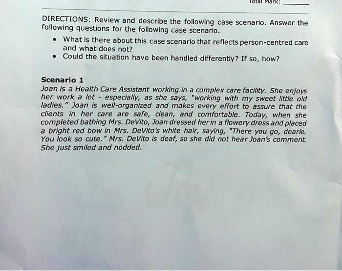 total mark directions review and describe the following case scenario answer the following ...