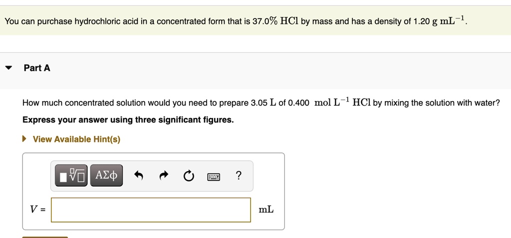 SOLVED: You can purchase hydrochloric acid in a concentrated form that is 37.0% HCl by mass and ...