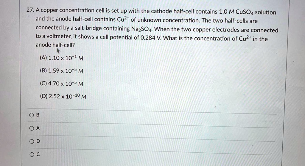 SOLVED: A copper concentration cell is set up with the cathode half ...