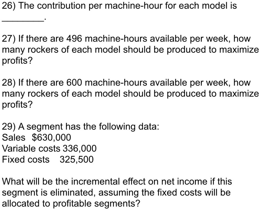 the contribution per machine hour for each model is if there are 496 machine hours available per ...