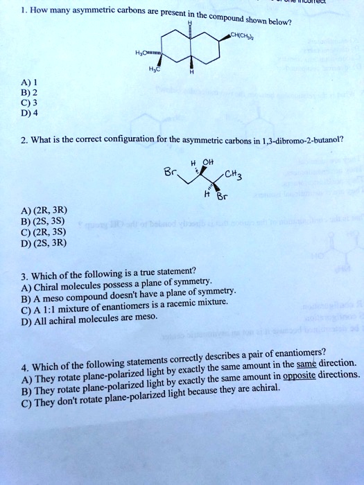 SOLVED: How many asymmetric carbons are present in the compound shown below? ChCrya H Cutu A) 1 ...