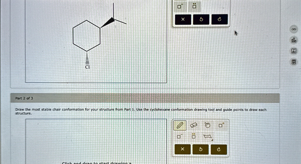 part 2 of 3 draw the most stable chair conformation for your structure from part 1 use the ...