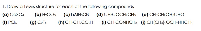 SOLVED:1. Draw a Lewis structure for each of the following compounds (a ...