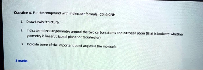 SOLVED:Question . For the compound with molecular formula (CBr_) CNH ...