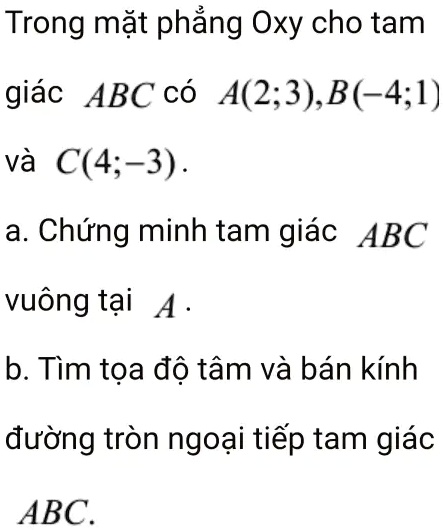 trong mat phang oxy cho tam giac abc co a23b 41 va c4 3 a chung minh tam giac abc vuong tai a b ...
