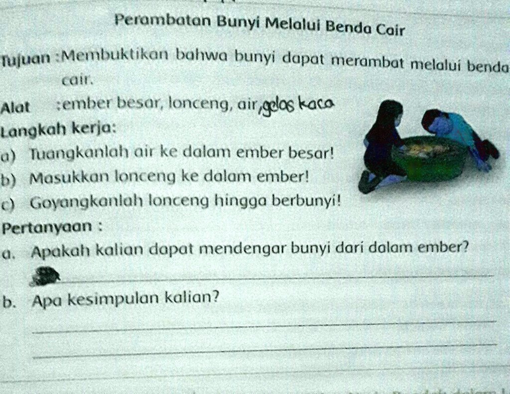 SOLVED: a. Apakah kalian dapat mendengar bunyi dari dalam ember?b ... SOLVED: a. Apakah kalian dapat mendengar bunyi dari dalam ember?b ...