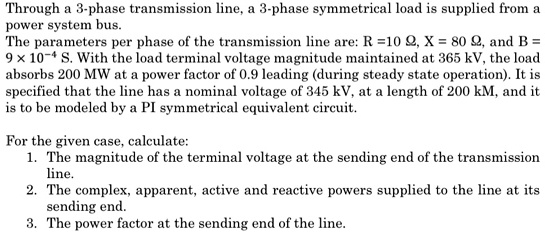 SOLVED: Through a 3-phase transmission line, a 3-phase symmetrical load is supplied from a power ...