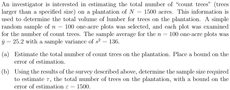 an investigator is interested estimating the total number of count ...
