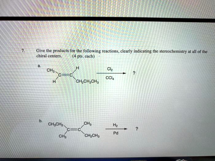 SOLVED: Give the products for the following reactions. clearly ...