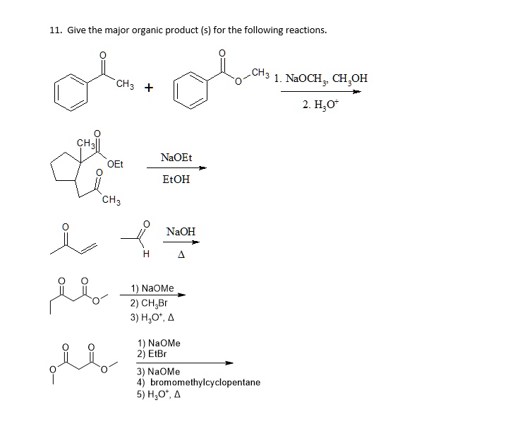 SOLVED:Give the major organic product (s) for the following reactions. CH3 NaOCH, CH;OH 2.H;o ...