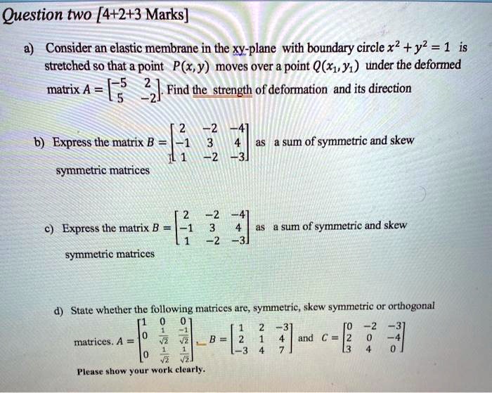 SOLVED: Question two [4+2+3 Marks] Consider an elastic membrane in the ...