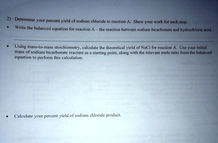 SOLVED: Determine your percent yield of sodium chloride reaction Show ...