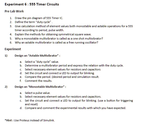 SOLVED: Experiment 6:555 Timer Circuits Pre Lab Work 1. Draw the pin diagram of 555 Timer IC. 2 ...