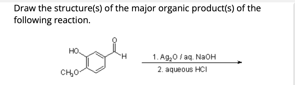 SOLVED: Draw the structure(s) of the major organic product(s) of the ...