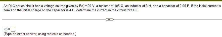 an rlc series circuit has voltage source given by et 20 v resistor of ...