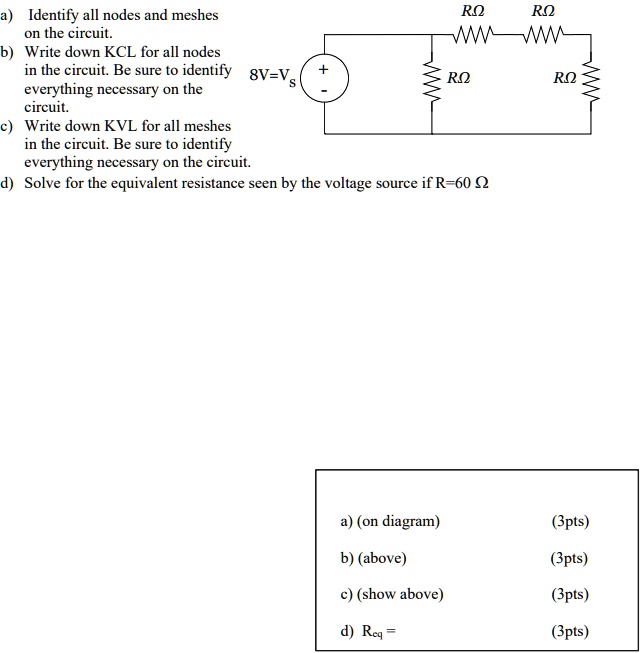 SOLVED: a) Identify all nodes and meshes on the circuit. b) Write down KCL for all nodes in the ...