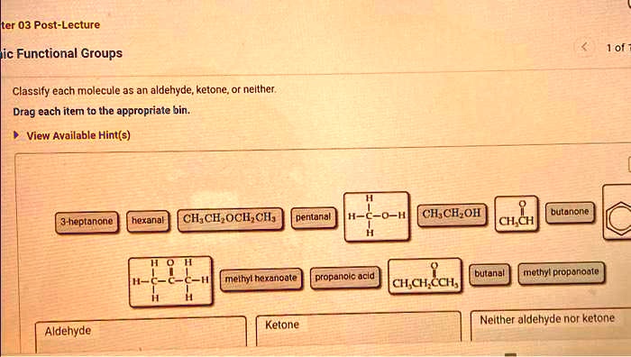 [GET ANSWER] ter 03 Post-Lecture ic Functional Groups Classify each ...