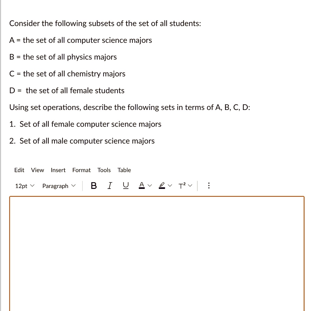 SOLVED: Consider the following subsets of the set of all students: A ...