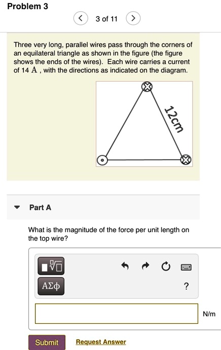 SOLVED:Problem 3 3 of 11 Three very long; parallel wires pass through the corners of an ...
