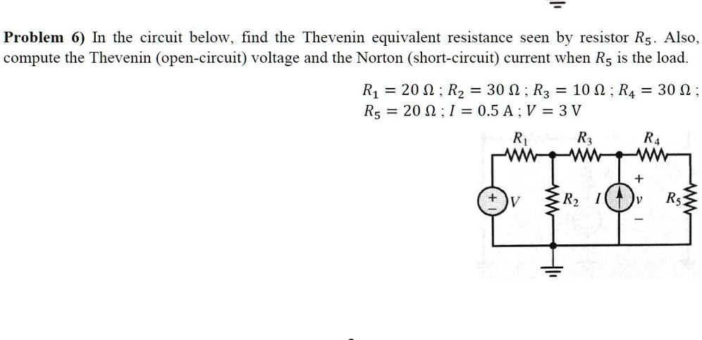SOLVED: Problem: In the circuit below, find the Thevenin equivalent resistance seen by resistor ...