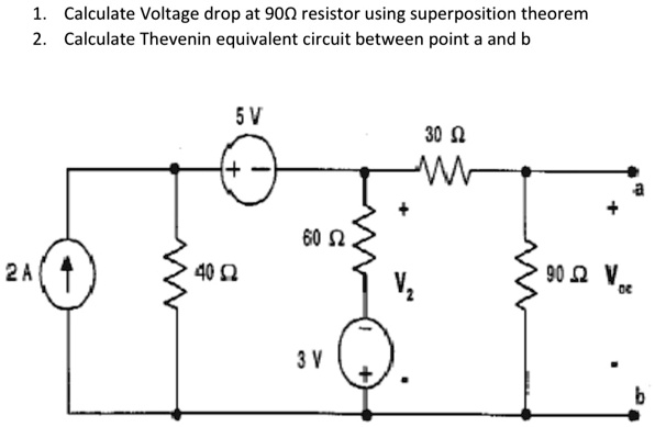 Solved 1 Calculate Voltage Drop At 90 Resistor Using Superposition