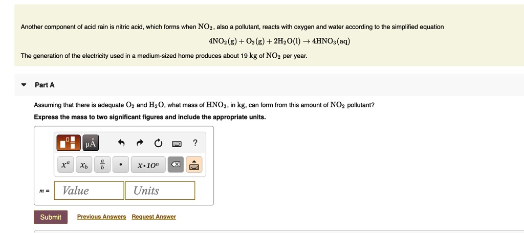Another component of acid rain is nitric acid, which forms when NO2 ...