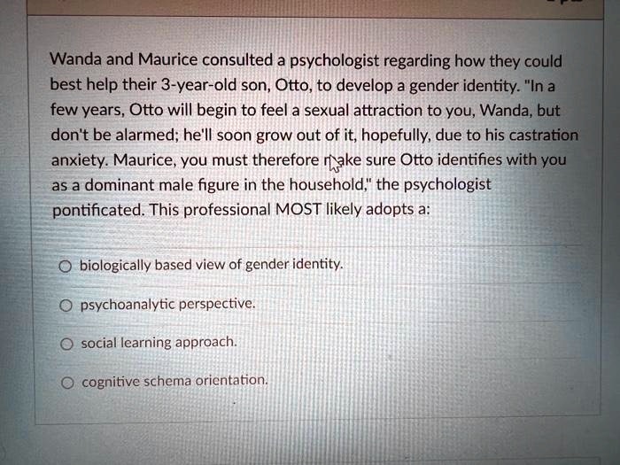 wanda and maurice consulted a psychologist regarding how they could ...