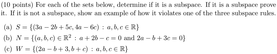 SOLVED: (10 points) For each of the sets below, determine if it is a ... SOLVED: (10 points) For each of the sets below, determine if it is a ...