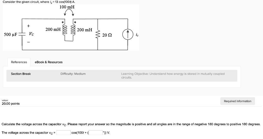 SOLVED: Consider the given circuit, where is = 13 cos(100t). A ...