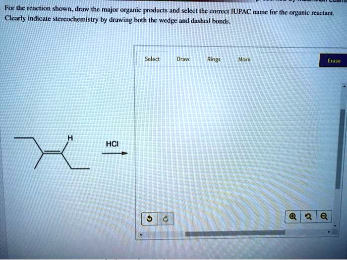 SOLVED: For the reaction shown, draw the major organic products and ...