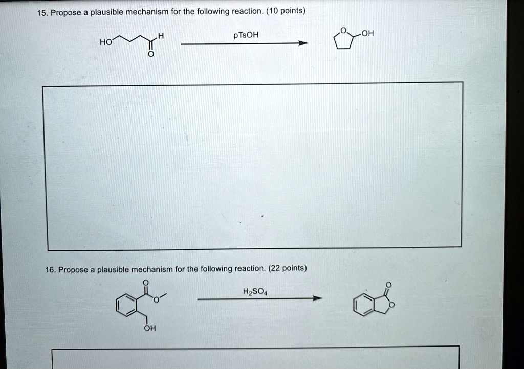 SOLVED: Please draw the mechanism for both. 15. Propose a plausible mechanism for the following ...