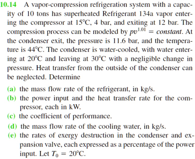 SOLVED: The solution must be presented using EES software 10.14 A vapor-compression ...