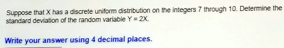 SOLVED:Suppose that X has a discrete uniform distribution on the ...